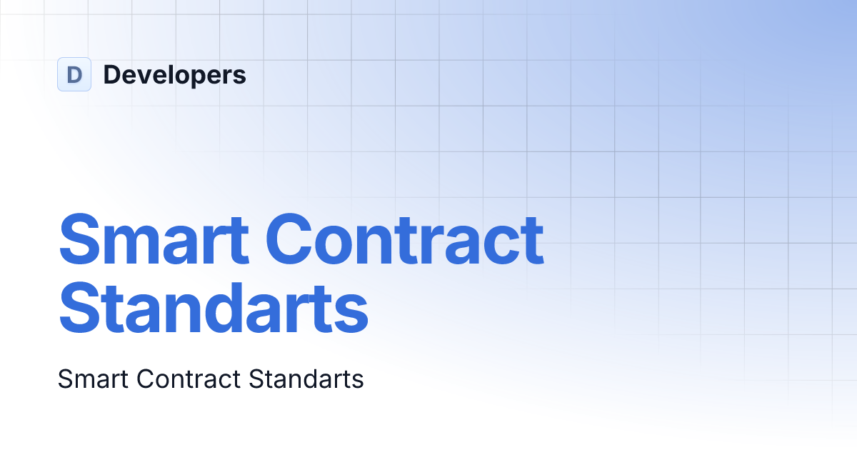 Smart Contract Standarts | Developers